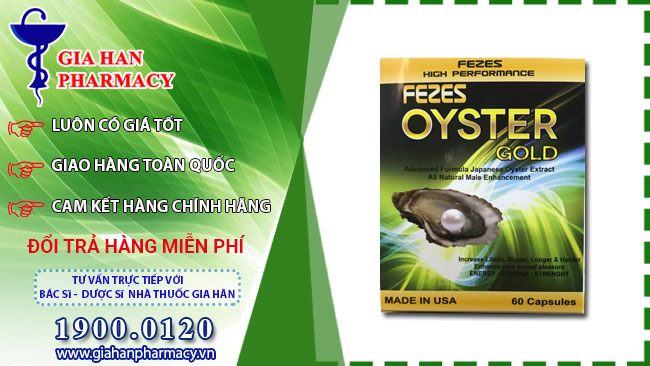 VIÊN UỐNG FEZEZ OYSTER GOLD HÀNG MỸ (USA) CÓ TỐT KHÔNG? - GIA HAN PHARMACY