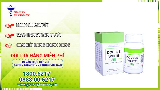 VIÊN UỐNG DOUBLE WHITE MUA Ở ĐÂU GIÁ BAO NHIÊU? - GIA HAN PHARMACY